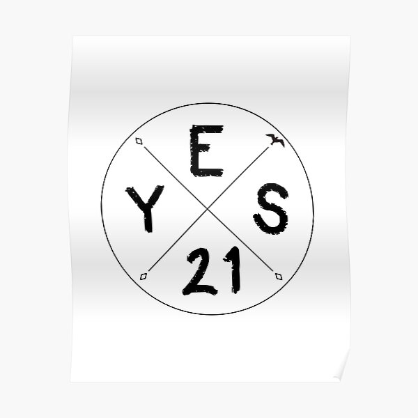 "Yes - say yes" Poster for Sale by Moritz139 | Redbubble