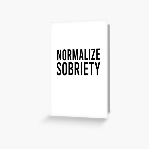 "Normalize Sobriety, Sobriety Gift, Sober AF, Sober Anniversary, Sober ...