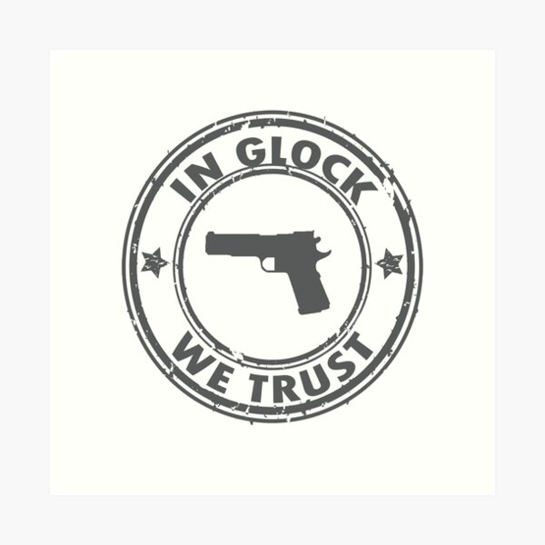 Glock Art Prints | Redbubble