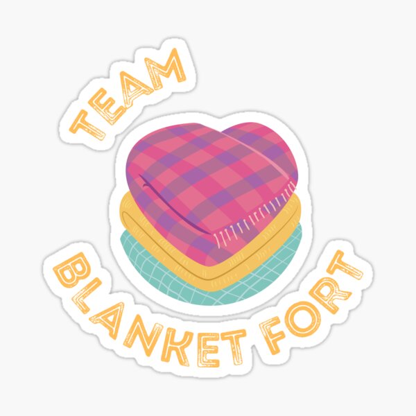 "Team Blanket Fort" Sticker for Sale by nathalieaynie | Redbubble
