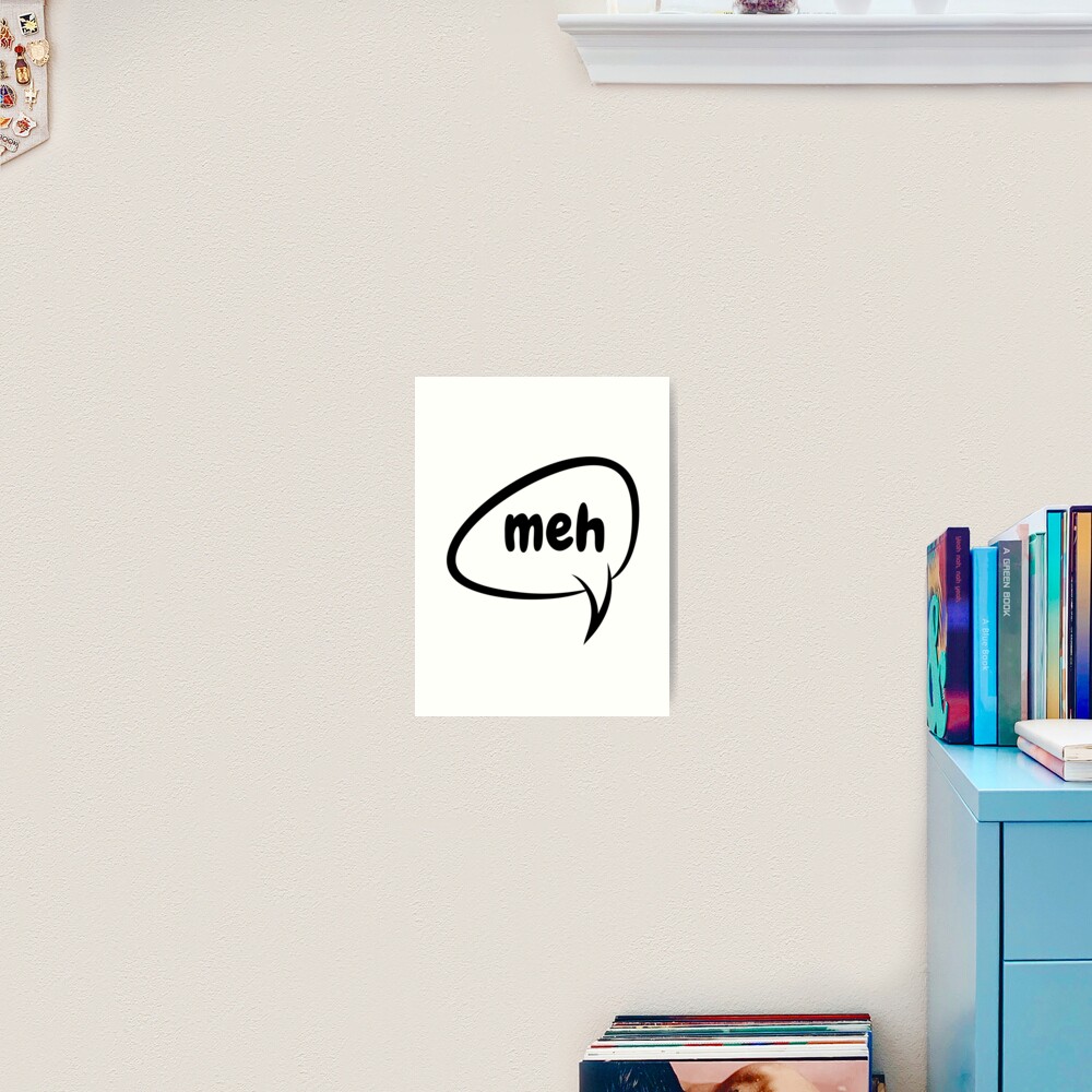 "MEH Comic book style word bubble cartoon meh black lower case letters ...