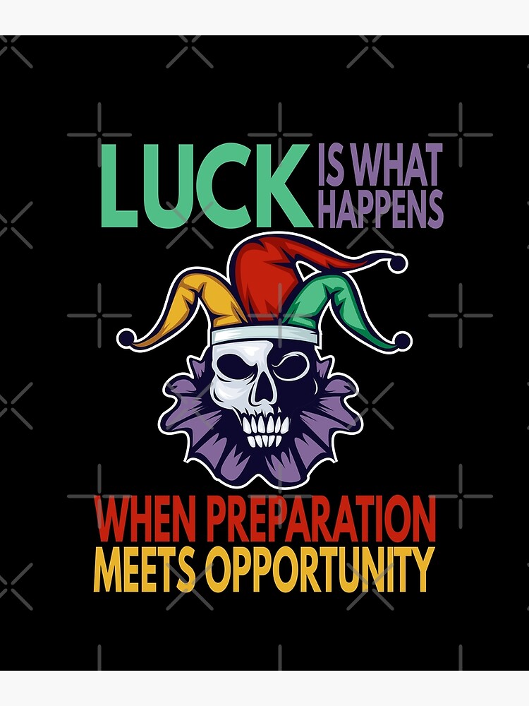 "Inspirational Quotes, Luck Is What Happens When Preparation Meets ...