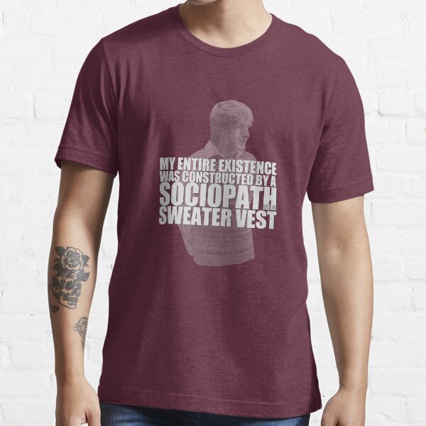 "Sociopath in a Sweater Vest" T-shirt for Sale by thistle9997 ...