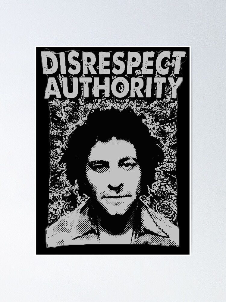 "Abbie Hoffman Disrespect Authority " Poster by moroccanart | Redbubble