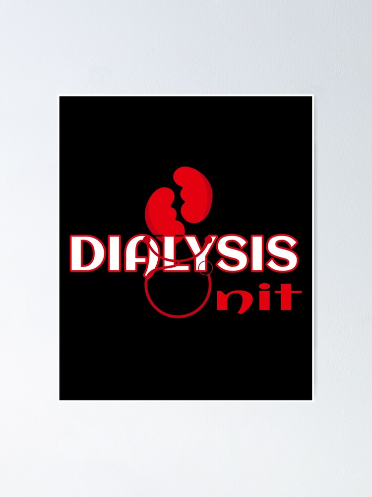 "kidneys, dialysis unit, nephrology" Poster for Sale by doctors-apparel ...
