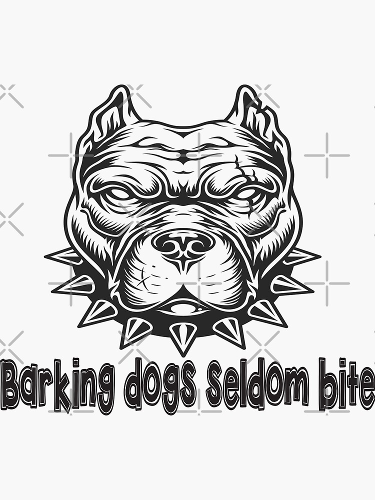 Pegatina «Los perros que ladran rara vez muerden, son geniales y ...