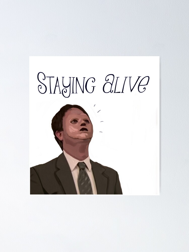 "Staying Alive" Poster by Emmanation256 | Redbubble