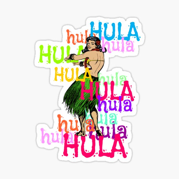 "Hula Hula Hula" Sticker for Sale by sandpiperstudio | Redbubble
