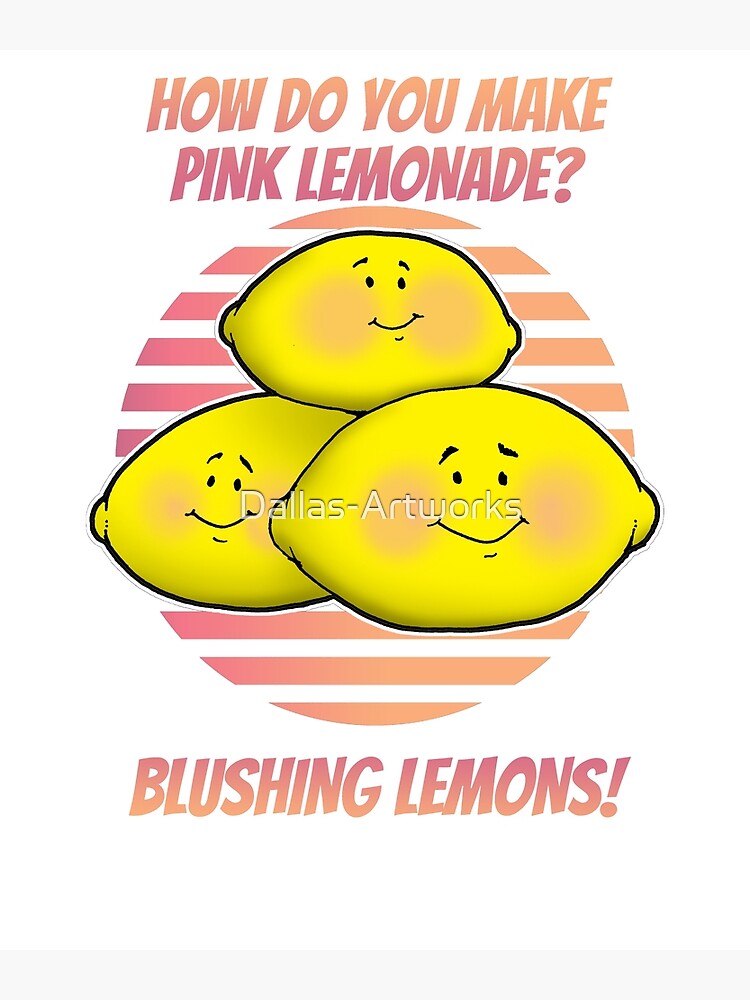 "Cute Kawaii Pink Lemonade Joke " Poster by Dallas-Artworks | Redbubble