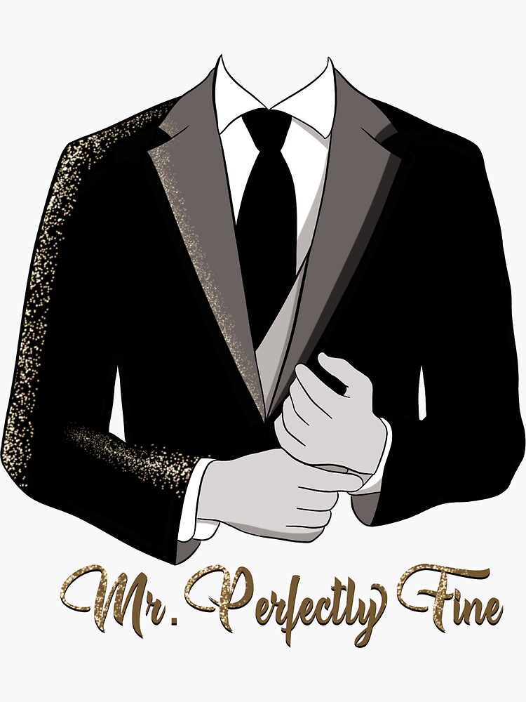 "Mr. Perfectly Fine" Sticker for Sale by karcinrose | Redbubble