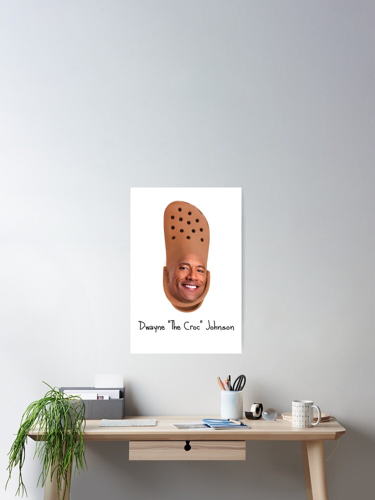 "Dwayne The Croc Johnson" Poster for Sale by Maddie Galucy | Redbubble