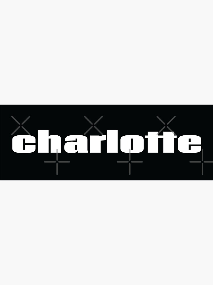 "Charlotte" Sticker for Sale by ProjectX23 | Redbubble