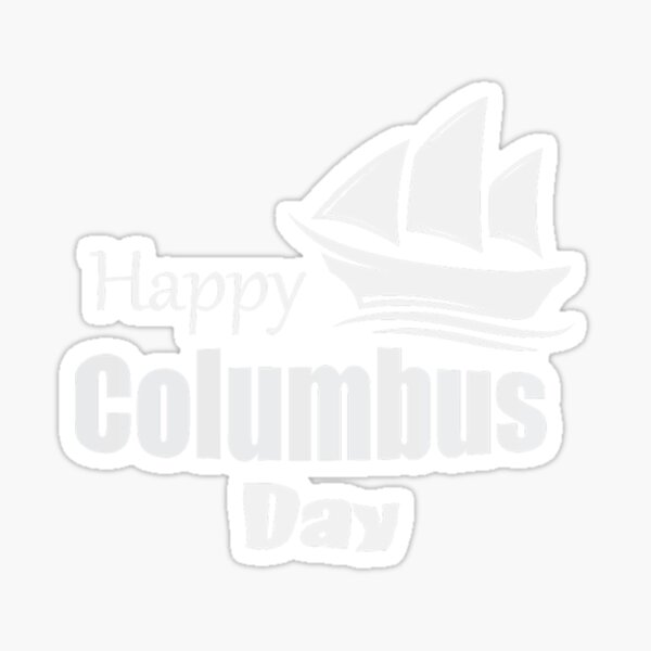 "Columbus Day" Sticker for Sale by dualexclaim | Redbubble