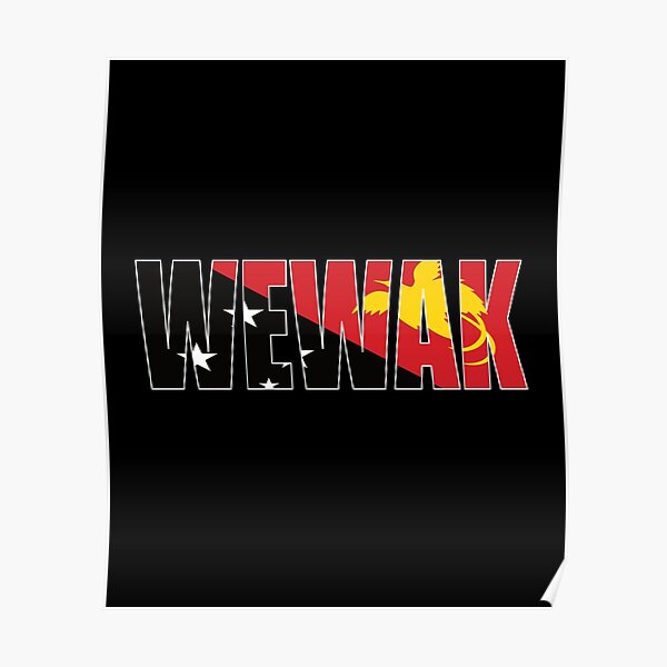 "Wewak with Papua New Guinea Flag" Poster for Sale by PNG-pikinini ...