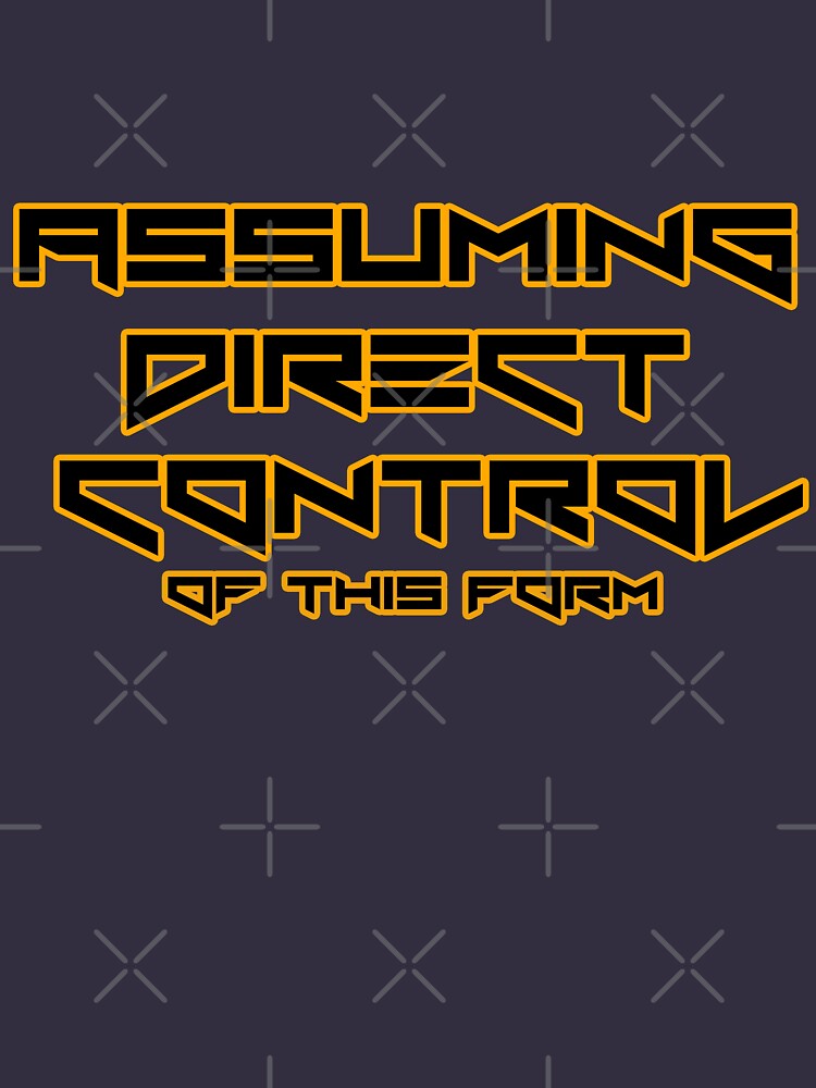 "Assuming direct control" T-shirt for Sale by chromedesign | Redbubble ...