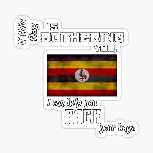 "Ugandan flag - pack your bags" Sticker for Sale by 2Girls1Shirt ...