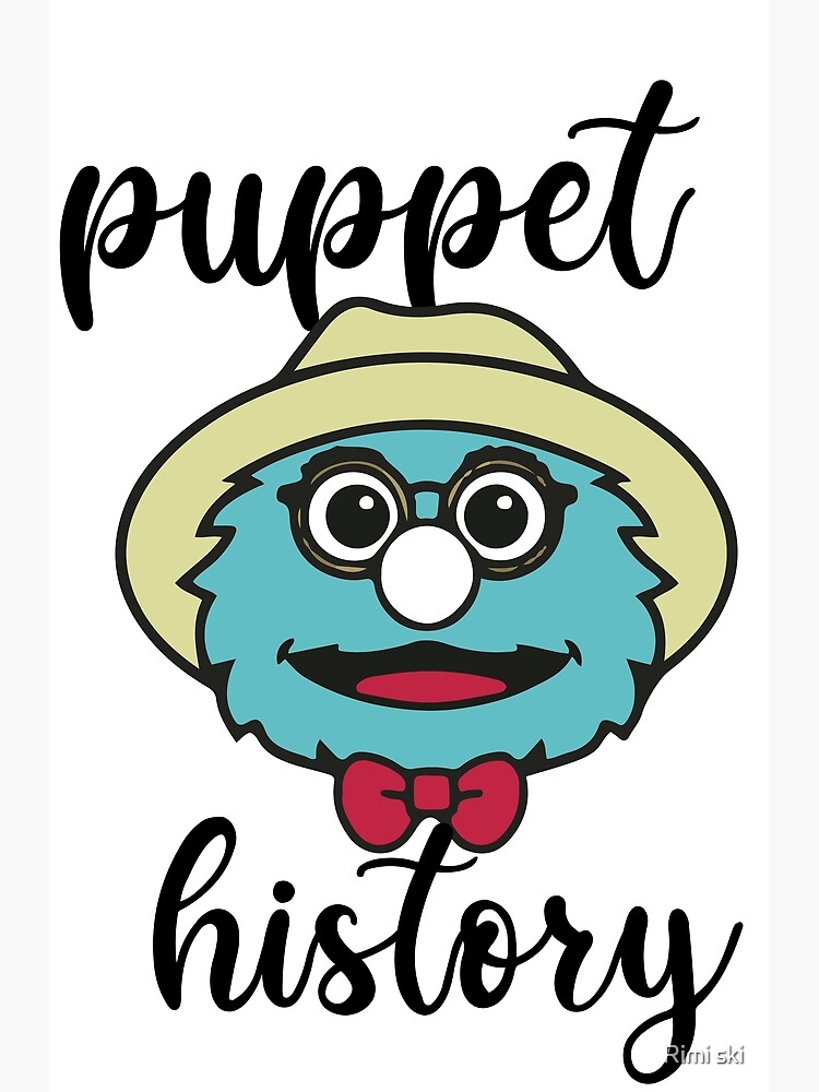 "Puppet history, professor face, " Art Print by meriem20 | Redbubble