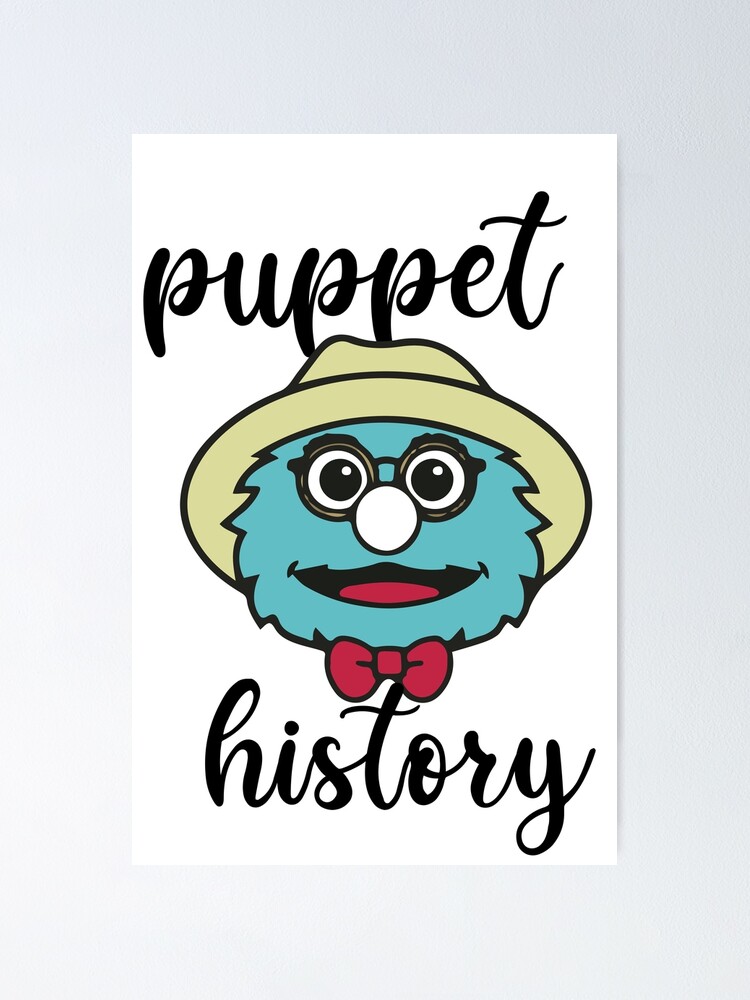 "Puppet history, professor face, " Poster for Sale by meriem20 | Redbubble