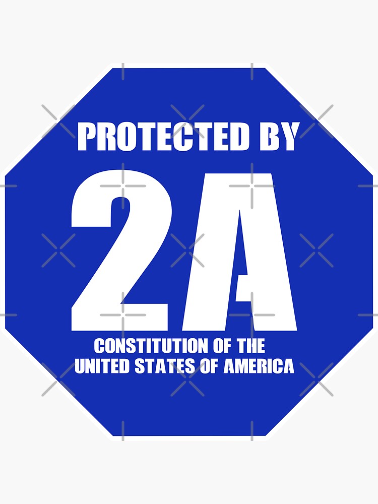 "Pro 2A - Protected By 2A Sign - 2nd Amendment" Sticker for Sale by ...