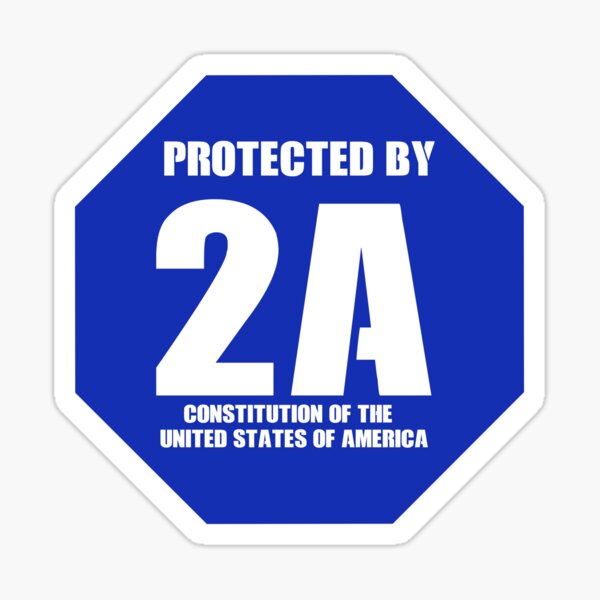 "Pro 2A - Protected By 2A Sign - 2nd Amendment" Sticker by American ...