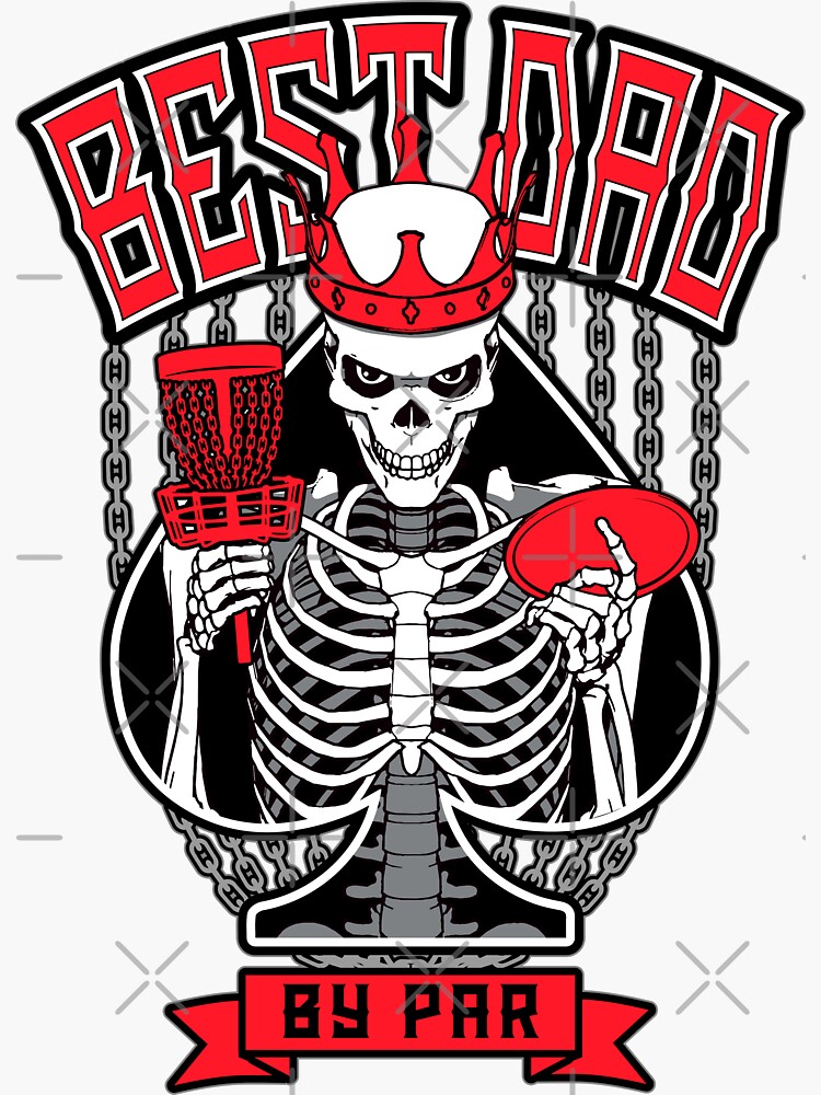 "Best Dad By Par Disc Golf Ace Of Spades Gothic Skull King" Sticker for ...