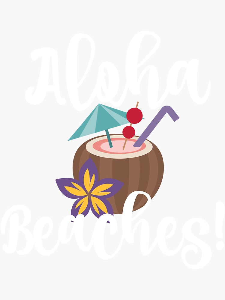 "Aloha Beaches Funny Beach Coconut Umbrella Drink " Sticker for Sale by ...