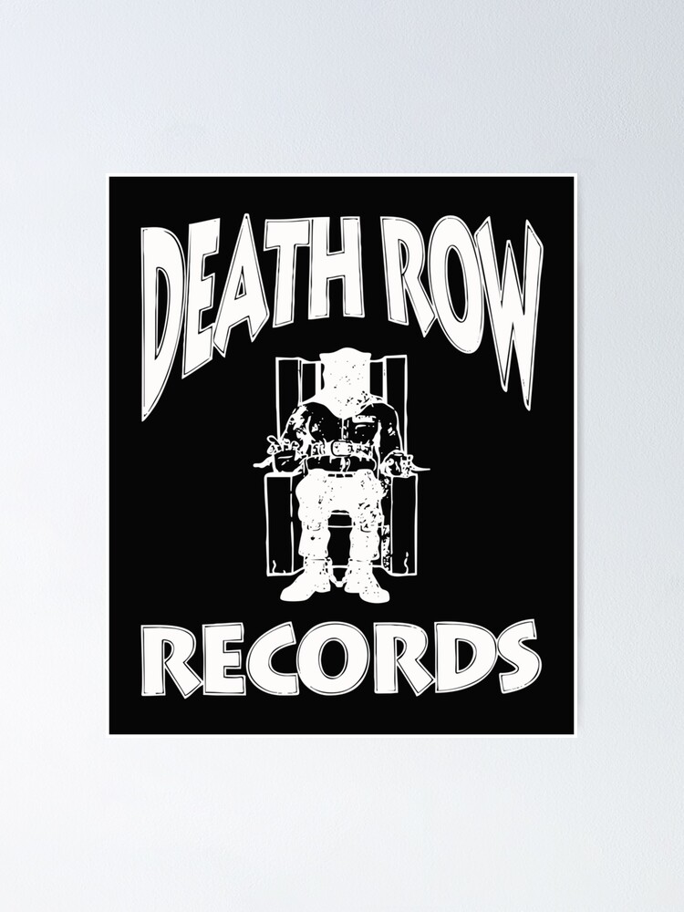 "Death Row Record" Poster for Sale by lottiebegley3 | Redbubble