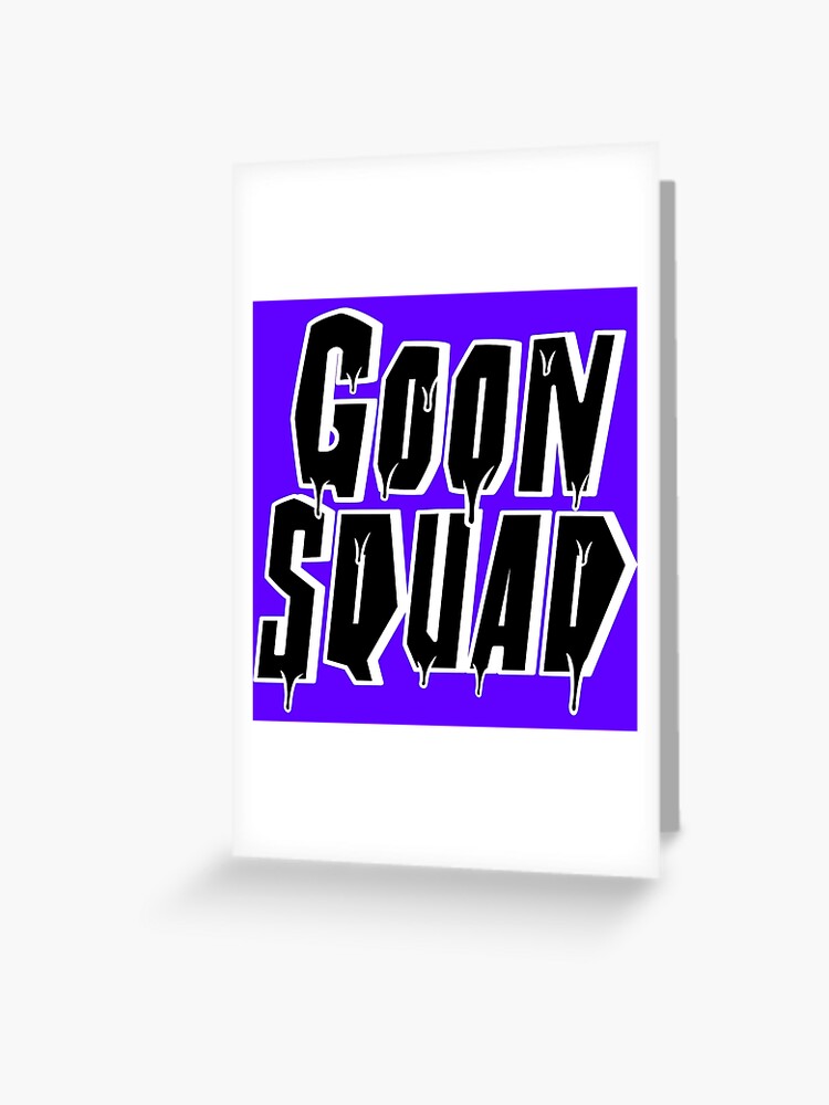 "Goon squad" Greeting Card by AwesomeWearIt | Redbubble