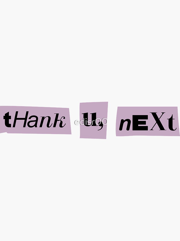 "thank u, next" Sticker for Sale by edisr00 | Redbubble