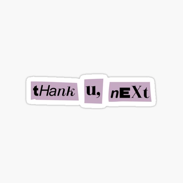 "thank u, next" Sticker for Sale by edisr00 | Redbubble