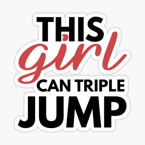 "This Girl Can Triple Jump" Sticker for Sale by Trendingdesign2 | Redbubble