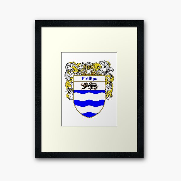 "Phillips Coat of Arms / Phillips Family Crest" Framed Art Print for ...