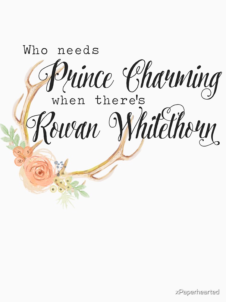"ToG Rowan Whitethorn" T-shirt for Sale by xPaperhearted | Redbubble ...
