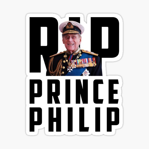 "RIP PRINCE PHILIP" Sticker for Sale by LaoneMolete | Redbubble