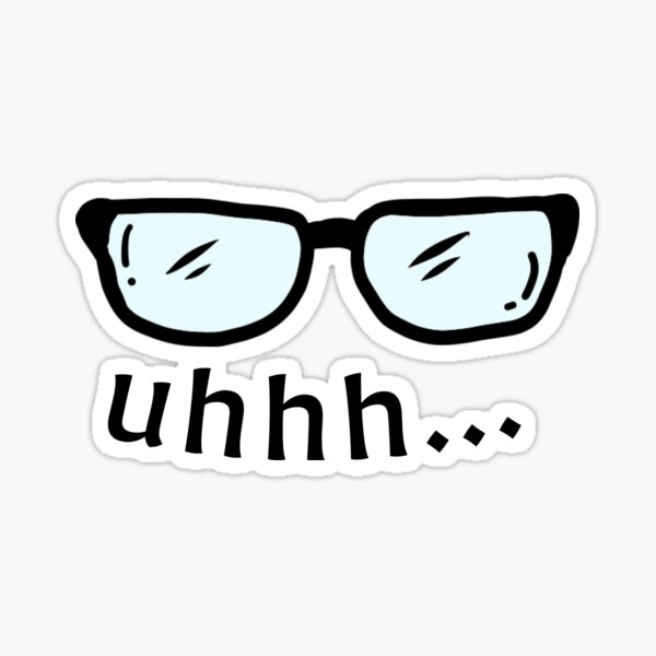 "Uhhh..." Sticker by FranksDesigns | Redbubble