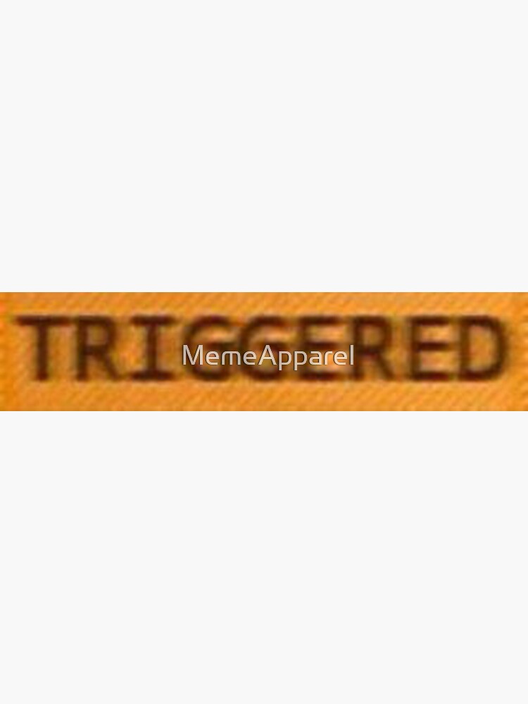 "Triggered" Sticker for Sale by MemeApparel | Redbubble