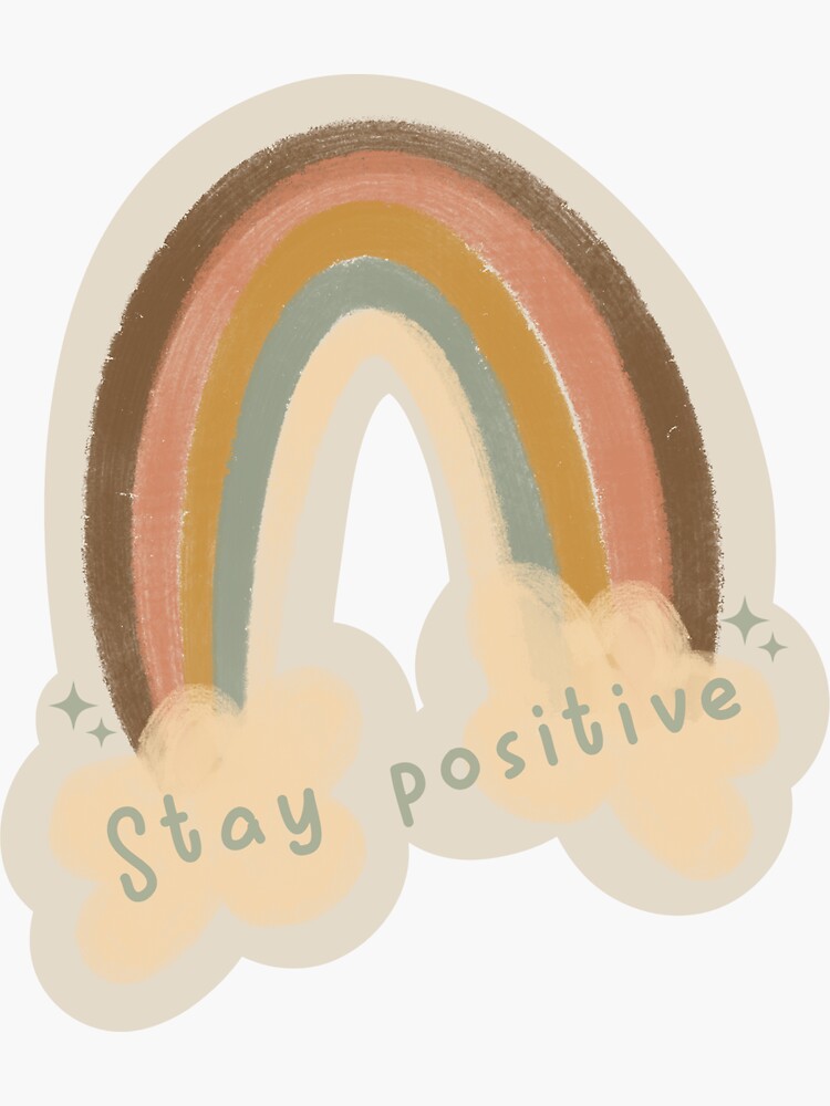 "Stay positive rainbow " Sticker by Creationly | Redbubble