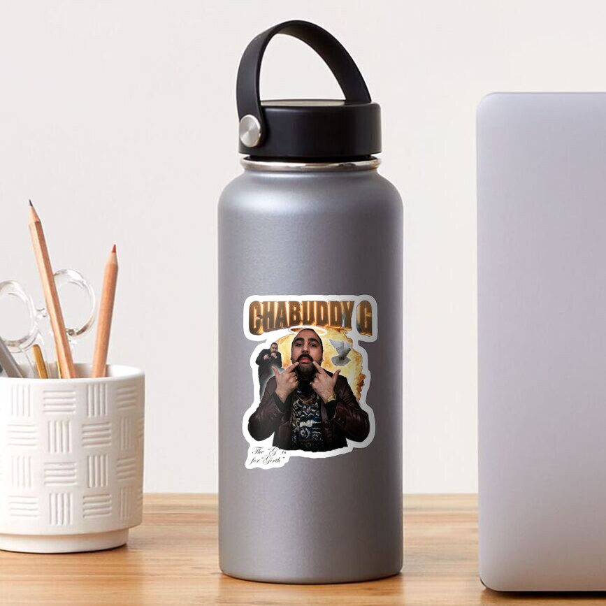 "Chabuddy G - The G is for Girth" Sticker for Sale by JFKDesign | Redbubble