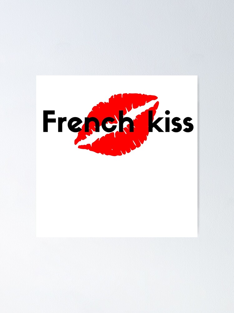 French Kiss Poster For Sale By Fearless Design Redbubble