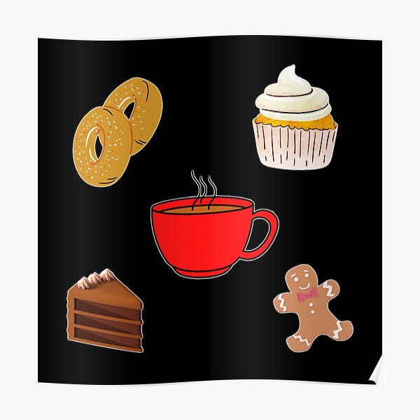 "Coffee Break Time with Goodies" Poster for Sale by janraydesigns ...
