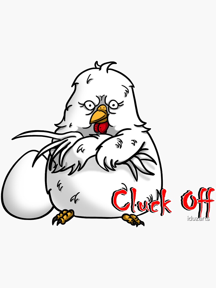"Angry Chicken: Cluck Off" Sticker for Sale by iduzarts | Redbubble