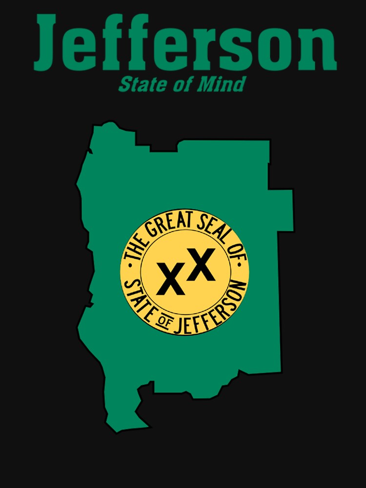 "The State of Jefferson (Jefferson State of Mind)" T-shirt by Goosekaid ...