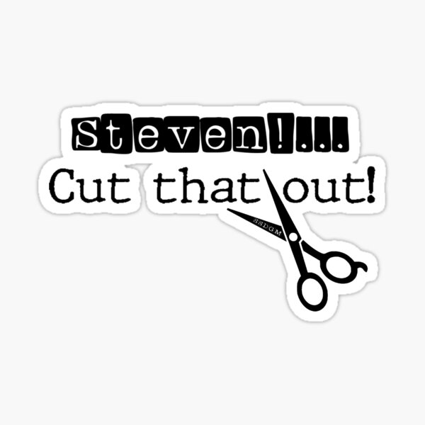 "Stephen cut that out!" Sticker for Sale by Traysure-Store | Redbubble