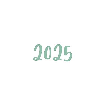 "2025 - Class of 2025 - Sage green" Sticker for Sale by moxsto | Redbubble