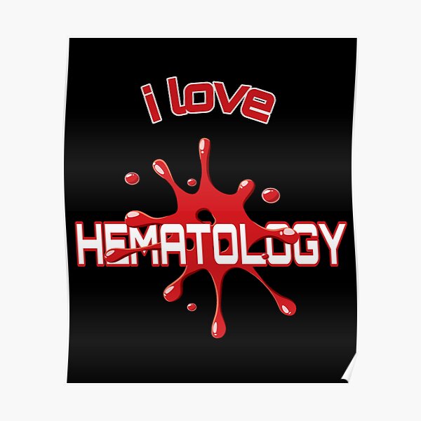 "blood, hematology" Poster for Sale by doctors-apparel | Redbubble
