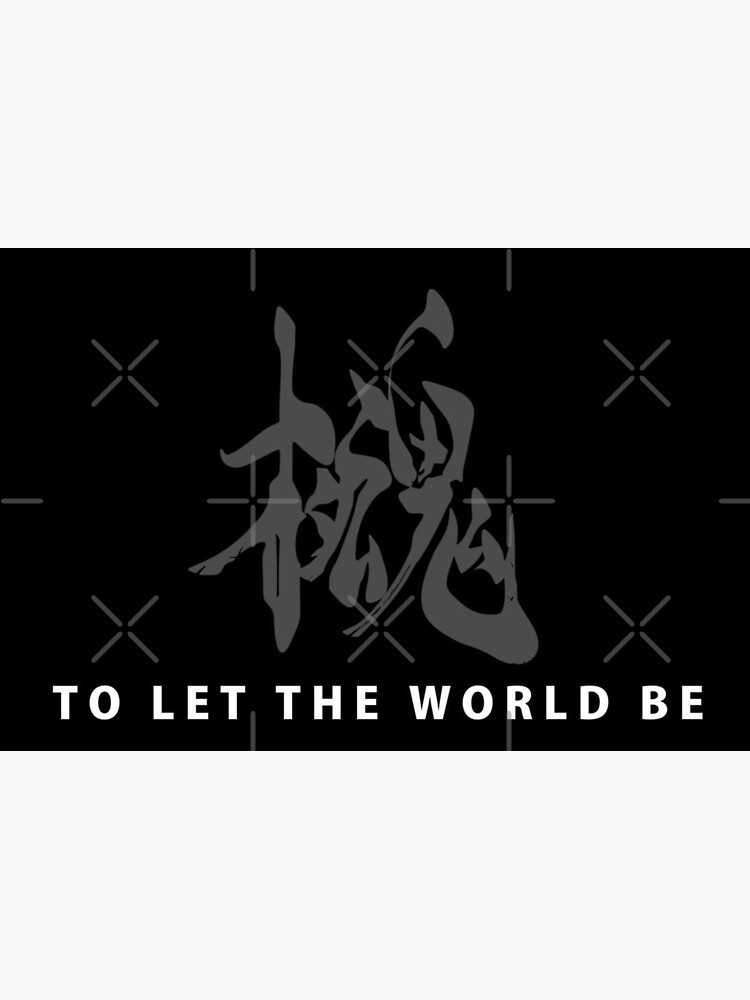 "To Let The World Be" Sticker for Sale by Design-By-Dan | Redbubble