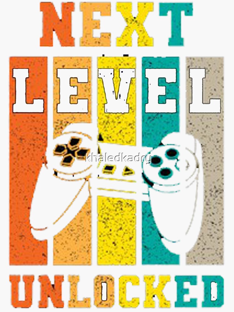 "NEXT LEVEL UNLOCKED" Sticker for Sale by khaledkadry | Redbubble