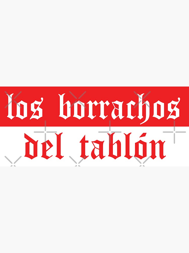 Pegatina «River Plate - Los Borrachos Del Tablon» de crossesdesign | Redbubble