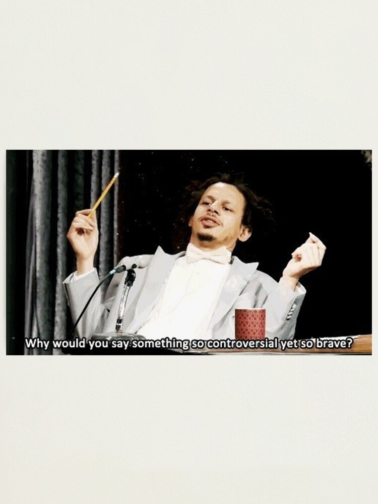 "Eric Andre - Why Would You Say Something So Controversial Yet So Brave ...