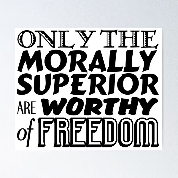 "Freedom and Morality" Poster for Sale by KeenIncite | Redbubble